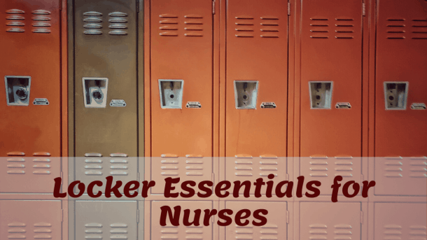 4 Locker Essentials for Nurses In Case of Unexpected Overtime and ...
